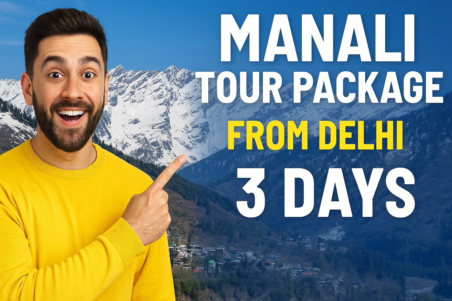 Discover the Magic of Manali Tour Package from Delhi for 3 Days - VeeTrips